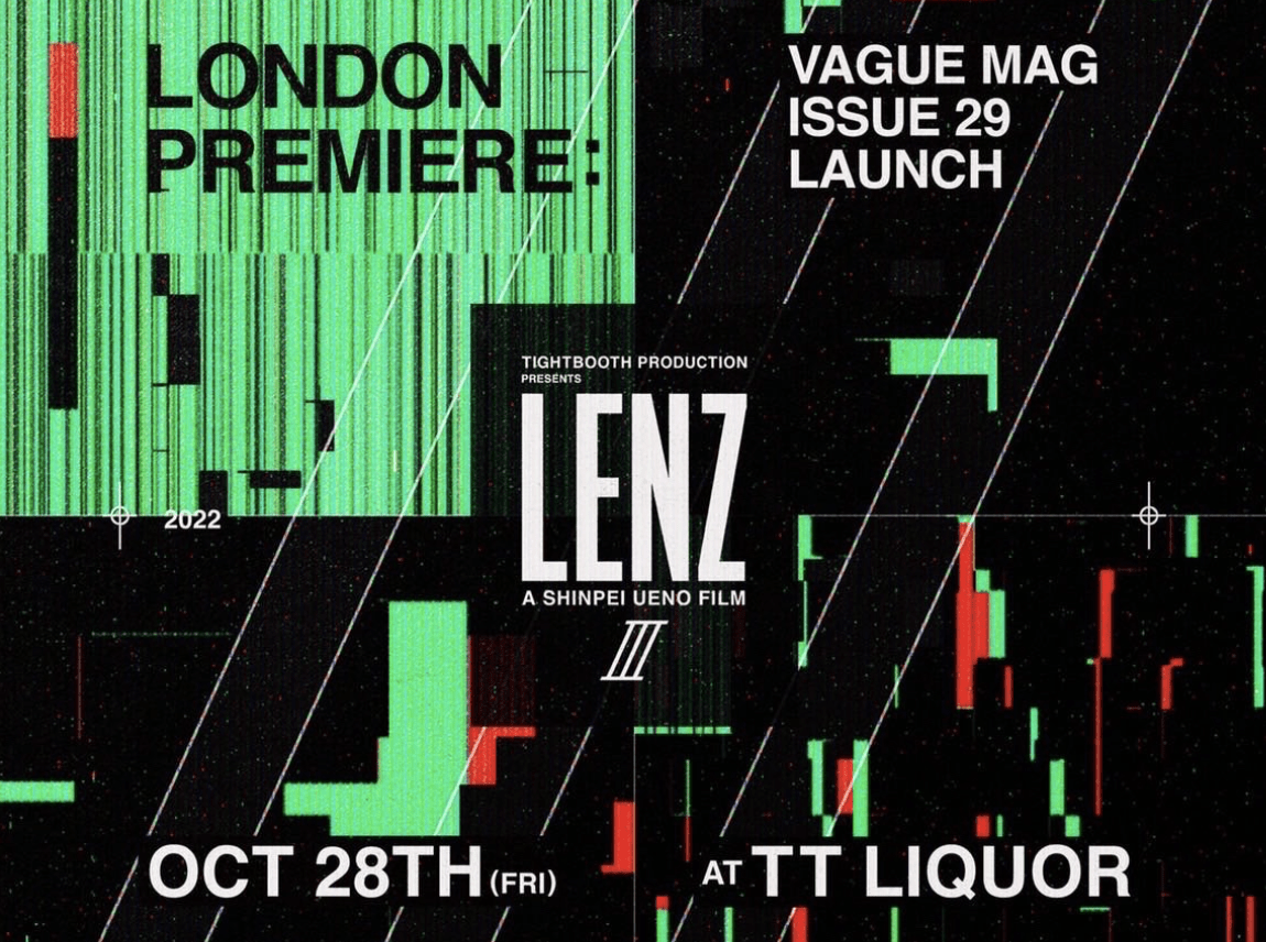 Issue 29 Mag Launch + LENZ III Video Premiere - London - Vague